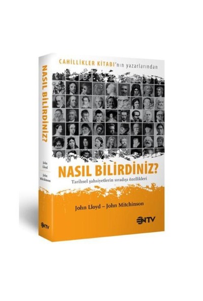 Nasıl Bilirdiniz? - Tarihsel Şahsiyetlerin Sıradışı Özellikleri Nasıl Bilirdiniz? - Tarihsel Şahsiyetlerin Sıradışı Özellikleri
