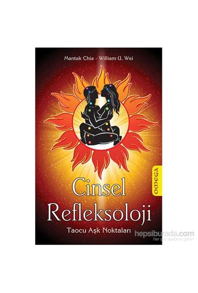 Cinsel Refleksoloji Taocu Aşk Noktaları-William U. Wei Cinsel Refleksoloji Taocu Aşk Noktaları-William U. Wei