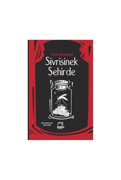 Sivrisinek Şehirde - Erlom Ahvlediani