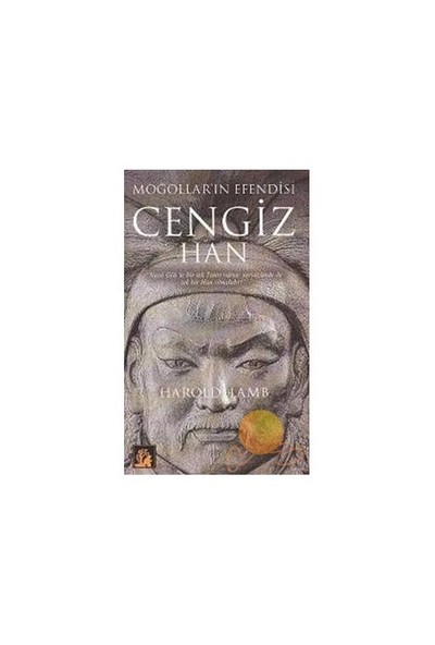 Moğollar'In Efendisi Cengiz Han-Harold Lamb
