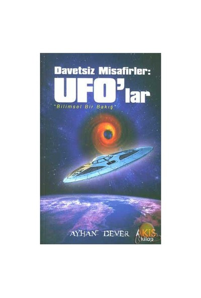 Davetsiz Misafirler: Ufo'lar