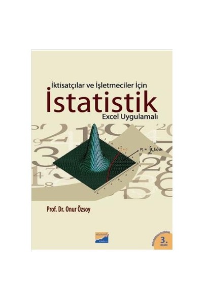 İktisatçılar ve İşletmeciler İçin İstatistik - Onur Özsoy İktisatçılar ve İşletmeciler İçin İstatistik - Onur Özsoy