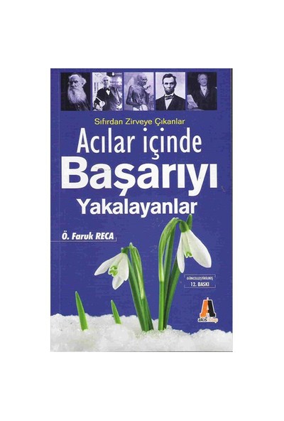 Acılar İçinde Başarıyı Yakalayanlar