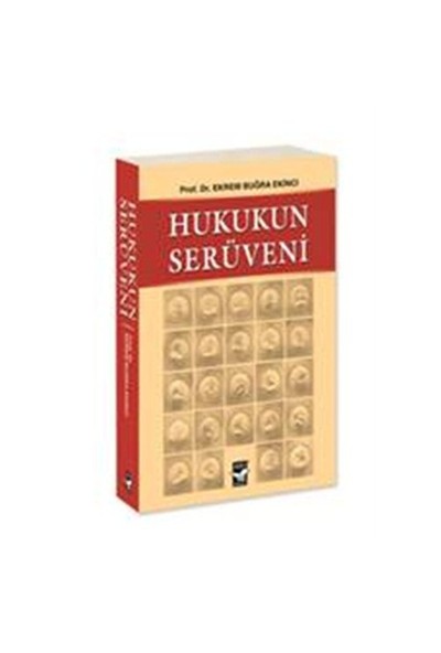 Hukukun Serüveni - Ekrem Buğra Ekinci Hukukun Serüveni - Ekrem Buğra Ekinci