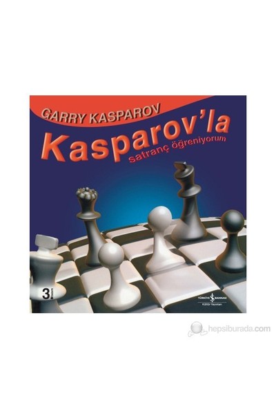 Kasparov'la Satranç Öğreniyorum