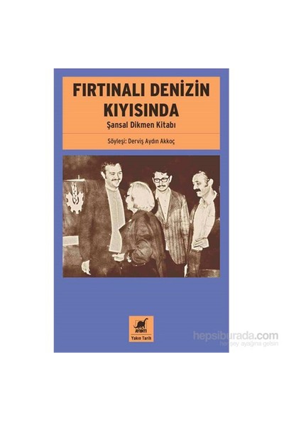 Fırtınalı Denizin Kıyısında - Şansal Dikmen Kitabı-Derviş Aydın Akkoç