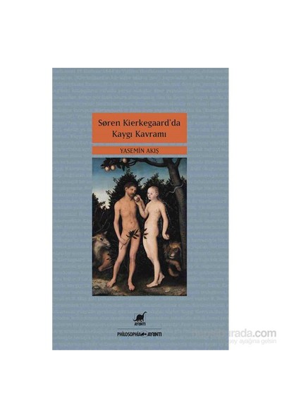 Søren Kıerkegaar’Da Kaygı Kavramı-Yasemin Akış