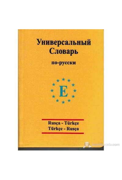 Üniversal Sözlük Rusça - Türkçe Ve Türkçe - Rusça-Arzu Sezgin Üniversal Sözlük Rusça - Türkçe Ve Türkçe - Rusça-Arzu Sezgin