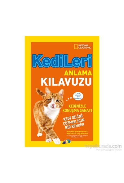 National Geographic Kids - Kedileri Anlama Kılavuzu-Gary Weitzman National Geographic Kids - Kedileri Anlama Kılavuzu-Gary Weitzman