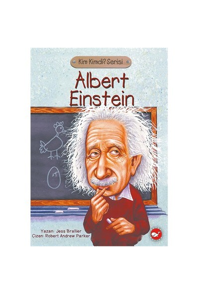 Kim Kimdi Serisi: Albert Einstein - Jess Brallier Kim Kimdi Serisi: Albert Einstein - Jess Brallier