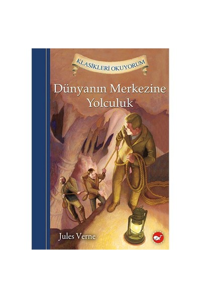 Dünyanın Merkezine Yolculuk - Jules Verne Dünyanın Merkezine Yolculuk - Jules Verne