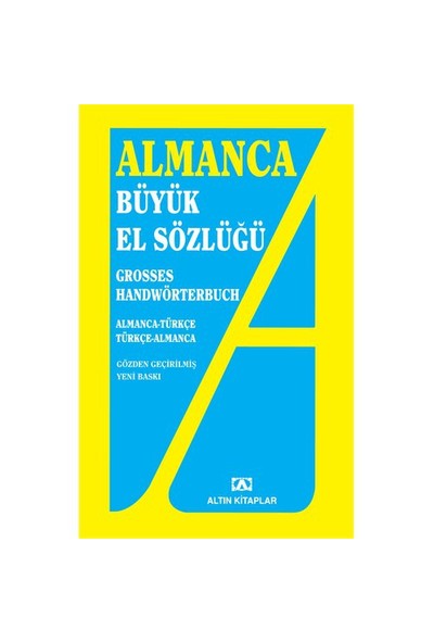 Almanca Büyük El Sözlüğü - (Almanca-Türkçe - Türkçe-Almanca) - Adem Güçer Almanca Büyük El Sözlüğü - (Almanca-Türkçe - Türkçe-Almanca) - Adem Güçer