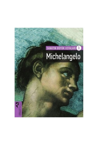Sanatın Büyük Ustaları 1: Michelangelo-Terry Barrell Sanatın Büyük Ustaları 1: Michelangelo-Terry Barrell