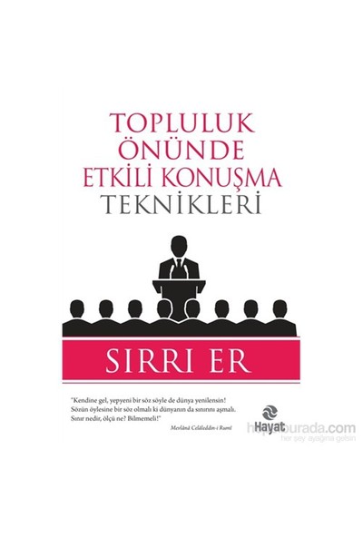 Topluluk Önünde Etkili Konuşma Teknikleri - SIRRI ER