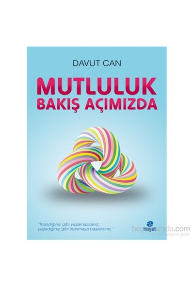 Mutluluk Bakış Açımızda-Davut Can
