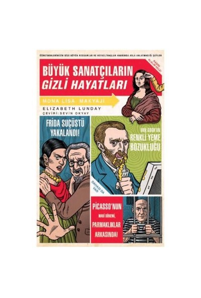 Büyük Sanatçıların Gizli Hayatları