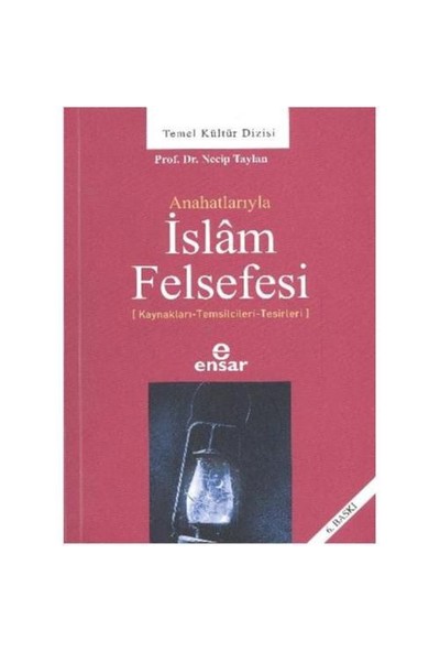 Anahatlarıyla İslam Felsefesi Anahatlarıyla İslam Felsefesi