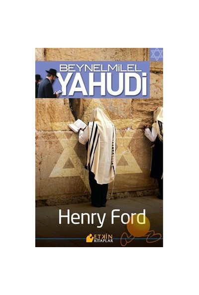 Beynelmilel Yahudi-Henry Ford Beynelmilel Yahudi-Henry Ford