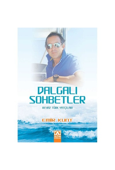 Dalgalı Sohbetler-Emir Kunt