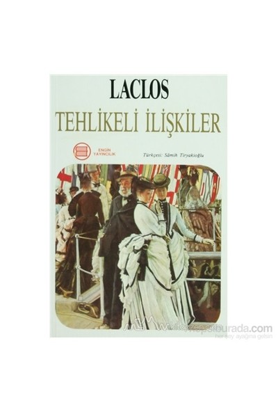 Tehlikeli İlişkiler - Choderlos De Laclos