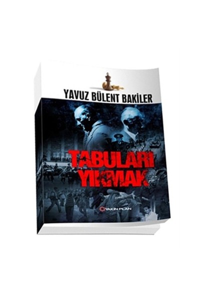 Tabuları Yıkmak-Yavuz Bülent Bakiler Tabuları Yıkmak-Yavuz Bülent Bakiler