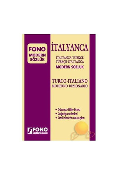 FONO İTALYANCA/TÜRKÇE- TÜRKÇE/İTALYANCA MODERN SÖZLÜK FONO İTALYANCA/TÜRKÇE- TÜRKÇE/İTALYANCA MODERN SÖZLÜK