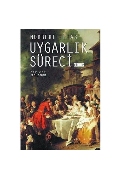 Uygarlık Süreci Cilt 2