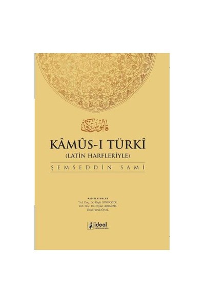 Latin Harfleriyle Kamus-i Türki (Osmanlıca-Türkçe Sözlük) - Şemseddin Sami
