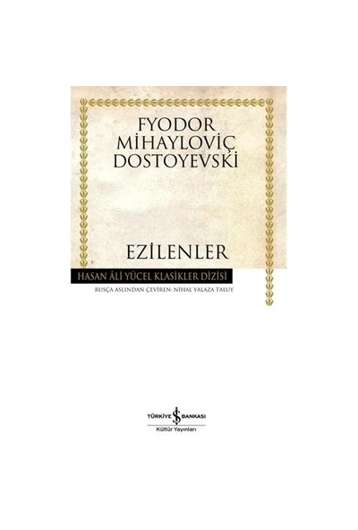 Ezilenler - Fyodor Mihayloviç Dostoyevski Ezilenler - Fyodor Mihayloviç Dostoyevski