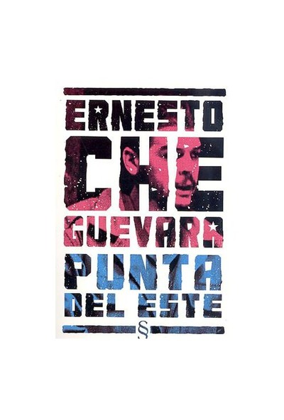 Ernesto Che Guevara - Punta Del Este