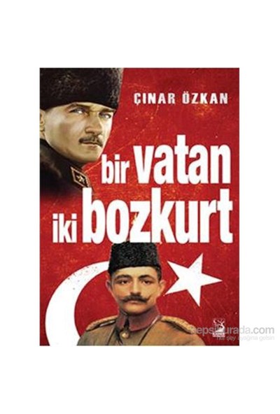 Bir Vatan İki Bozkurt - Çınar Özkan
