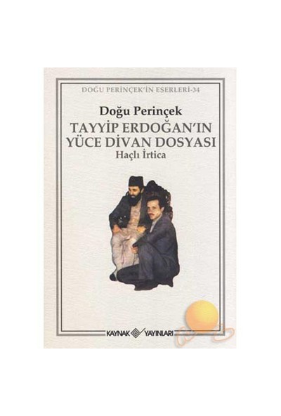 Tayyip Erdoğan'In Yüce Divan Dosyası-Doğu Perinçek Tayyip Erdoğan'In Yüce Divan Dosyası-Doğu Perinçek