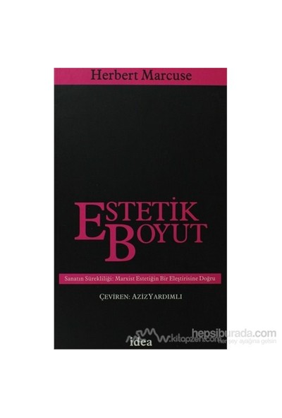 Estetik Boyut-Herbert Marcuse Estetik Boyut-Herbert Marcuse