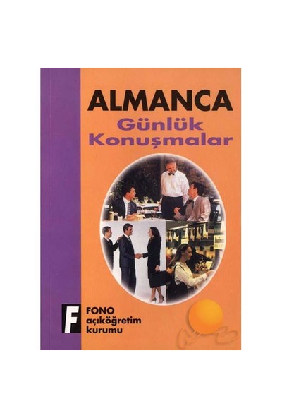 FONO ALMANCA GÜNLÜK KONUŞMALAR FONO ALMANCA GÜNLÜK KONUŞMALAR