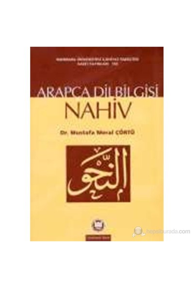 Arapça Dilbilgisi Nahiv-Mustafa Meral Çörtü Arapça Dilbilgisi Nahiv-Mustafa Meral Çörtü