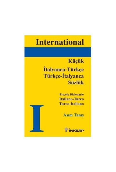 Int’L İtalyanca-Türkçe-İtalyanca-Asım Tanış Int’L İtalyanca-Türkçe-İtalyanca-Asım Tanış