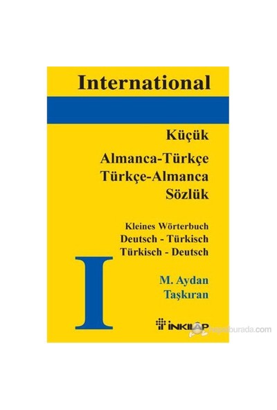 Küçük Almanca-Türkçe Türkçe Almanca Sözlük-M. Aydan Taşkıran Küçük Almanca-Türkçe Türkçe Almanca Sözlük-M. Aydan Taşkıran