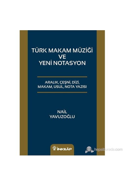 Türk Makam Müziği Veyeni Notasyon-Nail Yavuzoğlu Türk Makam Müziği Veyeni Notasyon-Nail Yavuzoğlu