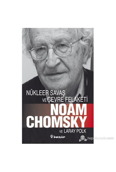 Nükleer Savaş Ve Çevre Felaketi-Laray Polk