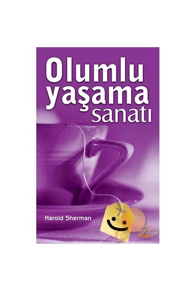 Olumlu Yaşama Sanatı-Harold Sherman