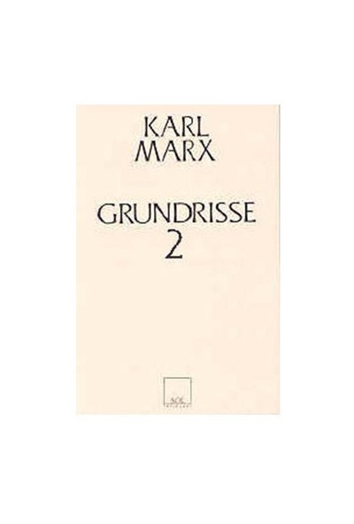 Grundrisse 2-Karl Marx Grundrisse 2-Karl Marx
