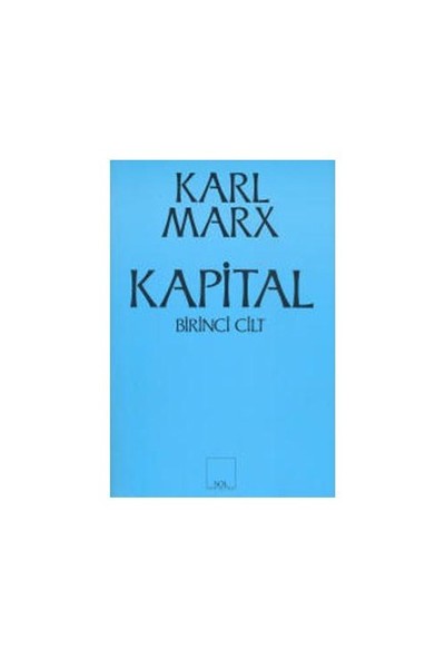 Kapital 1. Cilt-Karl Marx Kapital 1. Cilt-Karl Marx