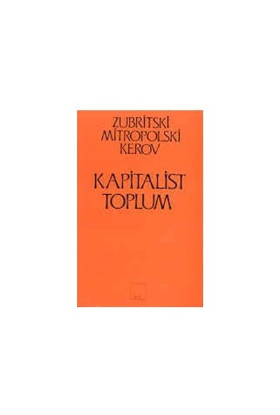 Kapitalist Toplum Kapitalist Toplum