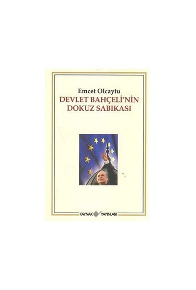 Devlet Bahçeli'Nin Dokuz Sabıkası-Emcet Olcaytu Devlet Bahçeli'Nin Dokuz Sabıkası-Emcet Olcaytu