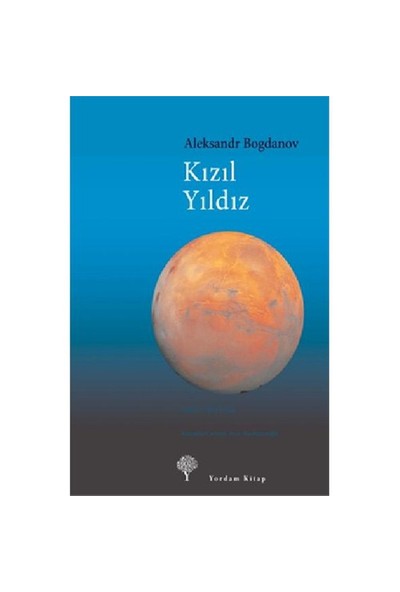 Kızıl Yıldız - Aleksandr Bogdanov