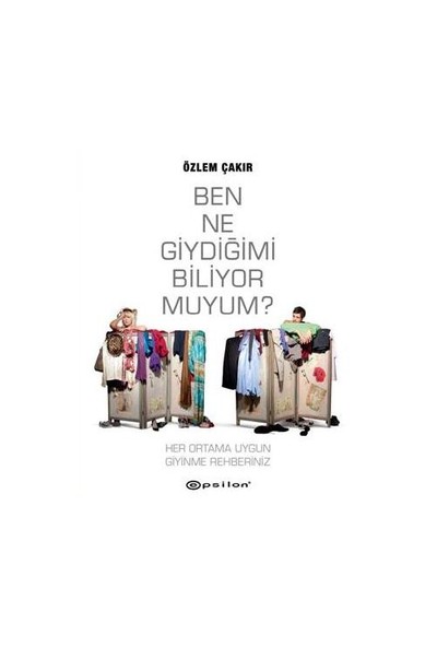 Ben Ne Giydiğimi Biliyor Muyum?