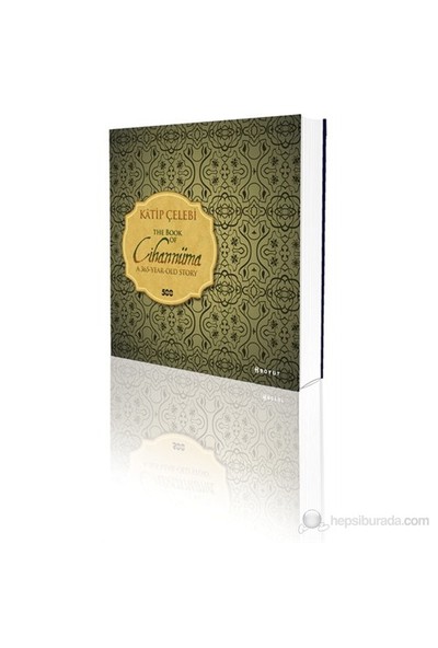 Katip Çelebi The Book Of Cihannüma (Ciltli) - Katip Çelebi