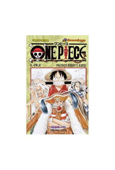 One Piece 2. Cilt - Palyaço Buggy'e Karşı - Eiiçiro Oda One Piece 2. Cilt - Palyaço Buggy'e Karşı - Eiiçiro Oda