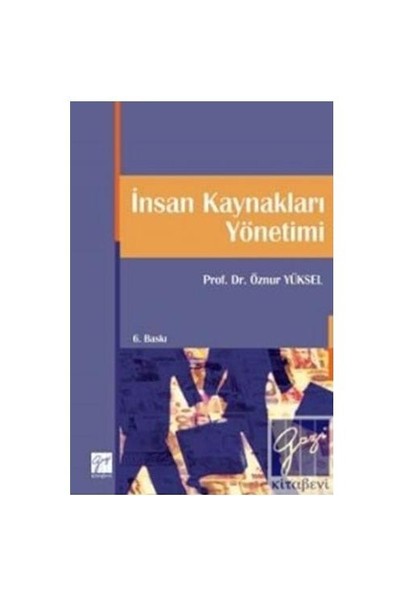 İnsan Kaynakları Yönetimi (Öznur Yüksel) - Turgut Gündüz