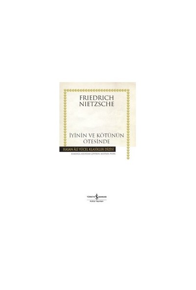İyinin Ve Kötünün Ötesinde - Friedrich Nietzsche İyinin Ve Kötünün Ötesinde - Friedrich Nietzsche